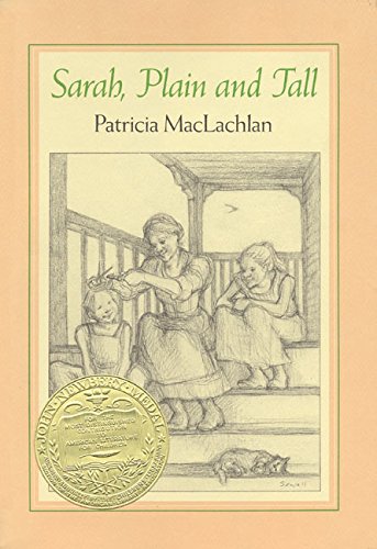 Sarah, Plain and Tall by Patricia MacLachlan (J Fiction) – The Dusty Jacket